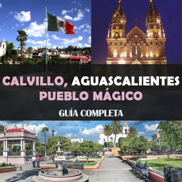 Calvillo, Aguascalientes - Pueblo Mágico: Guía Definitiva - Tips Para ...