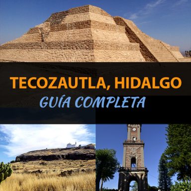 Tecozautla, Hidalgo: guía definitiva - Tips Para Tu Viaje