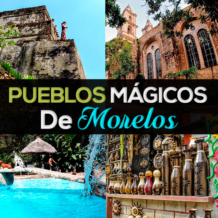 Los mejores pueblos mágicos de Morelos que tienes que visitar - Tips ...