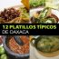 12 platillos típicos de Oaxaca que tienes que probar - Tips Para Tu Viaje