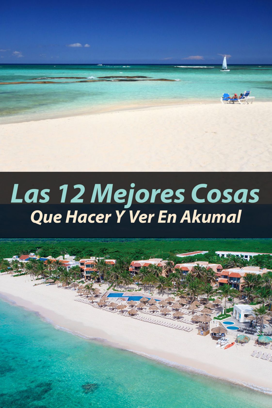 Las 12 mejores cosas que hacer y ver en Akumal - Tips Para Tu Viaje