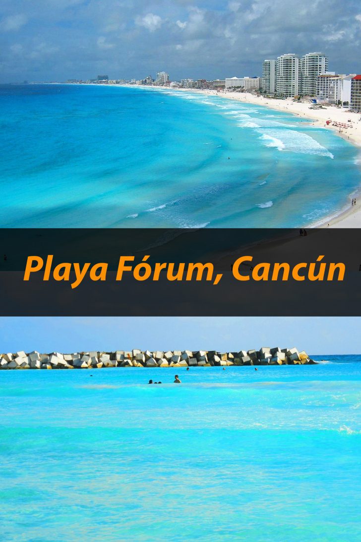 Playa Fórum, Cancún: lo que debería saber antes de ir - Tips Para Tu Viaje