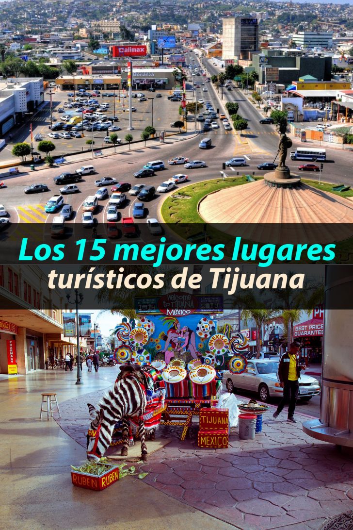 Los 15 mejores lugares turísticos de Tijuana que debes visitar alguna ...