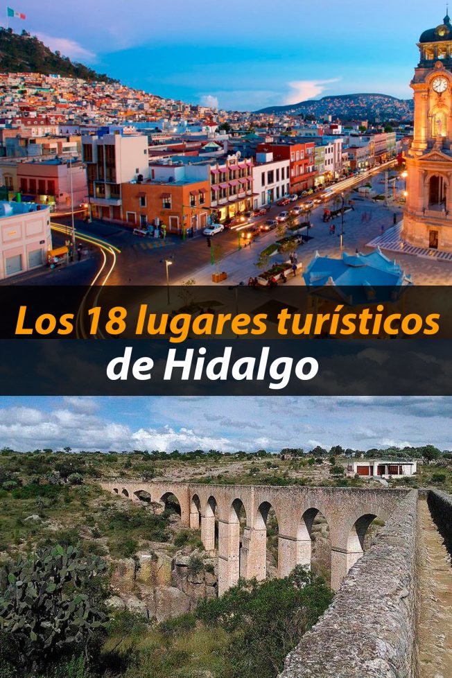Los 18 lugares turísticos de Hidalgo que tienes que visitar - Tips Para ...