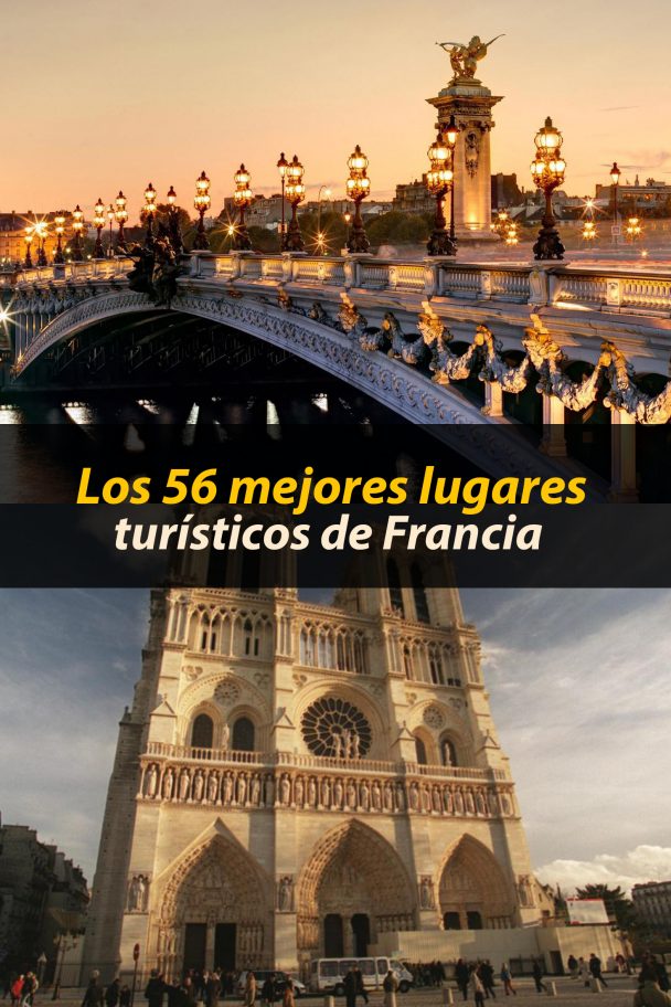 Los 56 mejores lugares turísticos de Francia que tienes que visitar ...