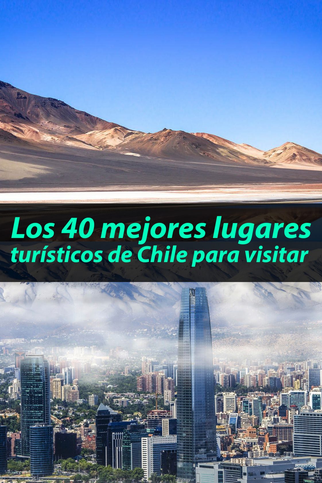 Los 40 mejores lugares turísticos de Chile que debes visitar - Tips ...