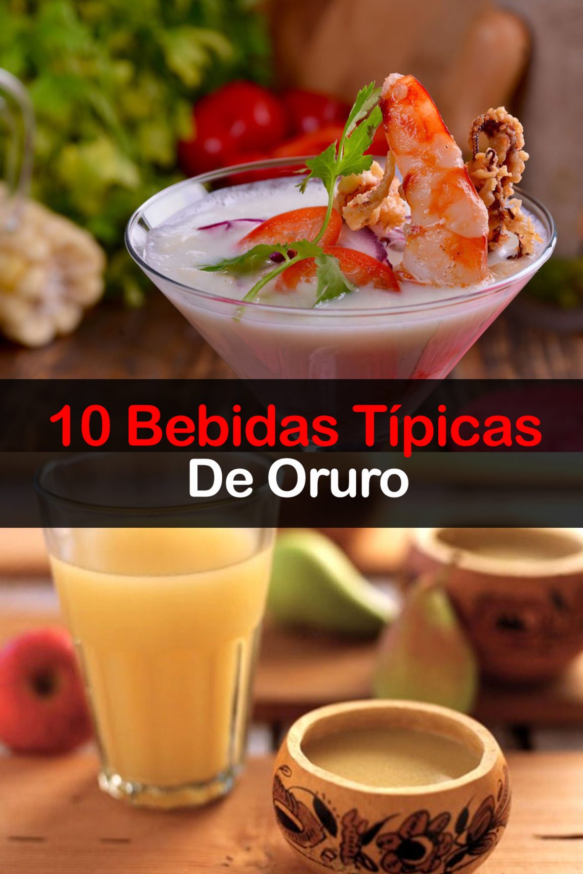 10 bebidas típicas de Oruro que debes tomar - Tips Para Tu Viaje
