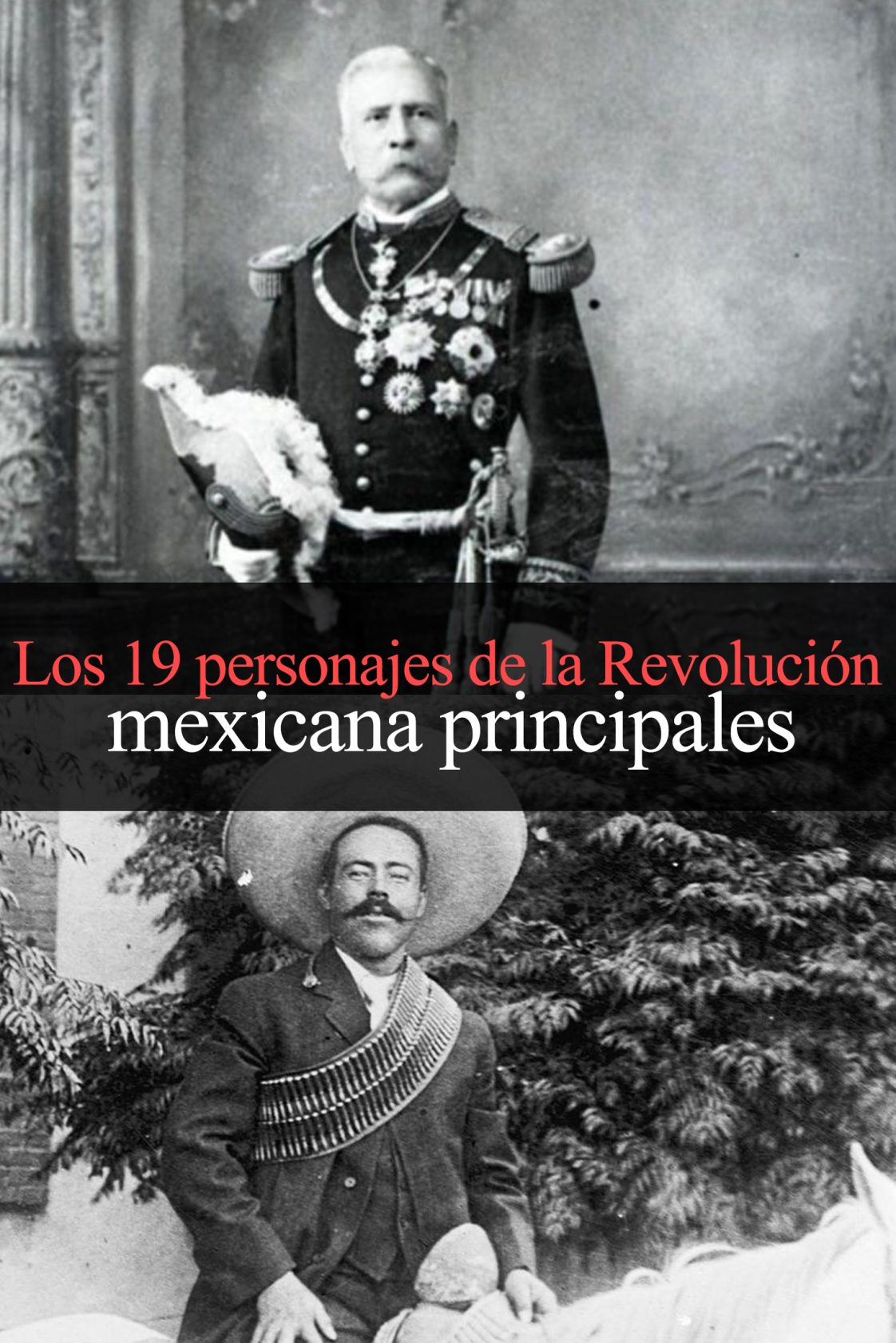 19 personajes clave de la Revolución Mexicana - Tips Para Tu Viaje